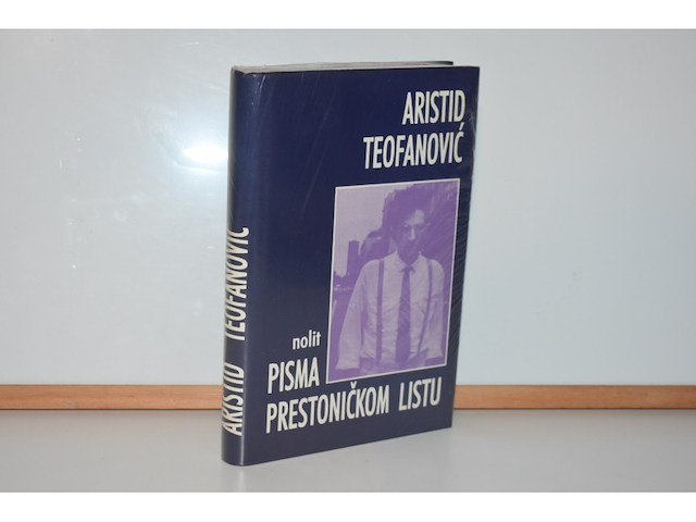 - Pisma prestonickom listu - Aristid Teofanovic