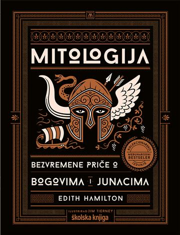 Mitologija - Bezvremene priče o bogovima i junacima