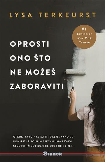 Oprosti ono što ne možeš zaboraviti