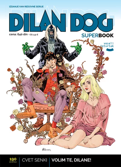 Veseli Četvrtak
DYLAN DOG SUPER BOOK 77 - CVET SENKI / VOLIM TE, DILANE!