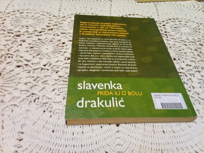 Slavenka Drakulić FRIDA,ILI O BOLU .. ODLIČNA