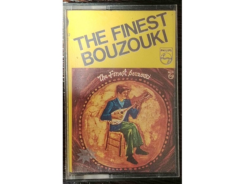 THE FINEST BOUZOUKI.