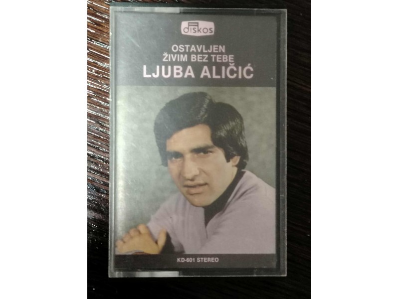 Ljuba Aličić – Ostavljen živim bez tebe.