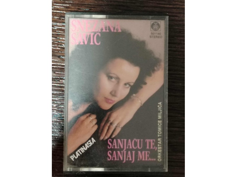 SNEŽANA SAVIĆ - SANJAĆU TE SANJAJ ME.