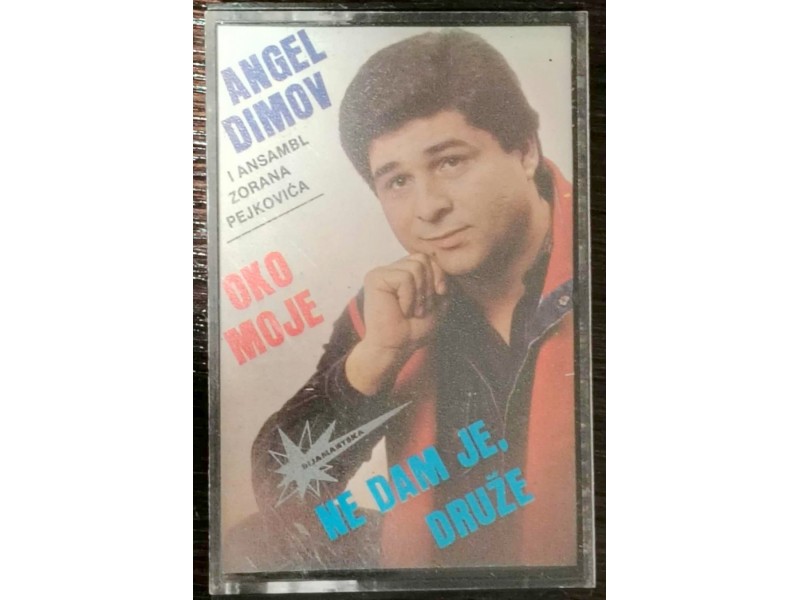 Angel Dimov - Ne dam je druže.