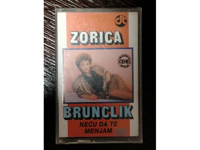 Zorica Brunclik - Neću da te menjam.