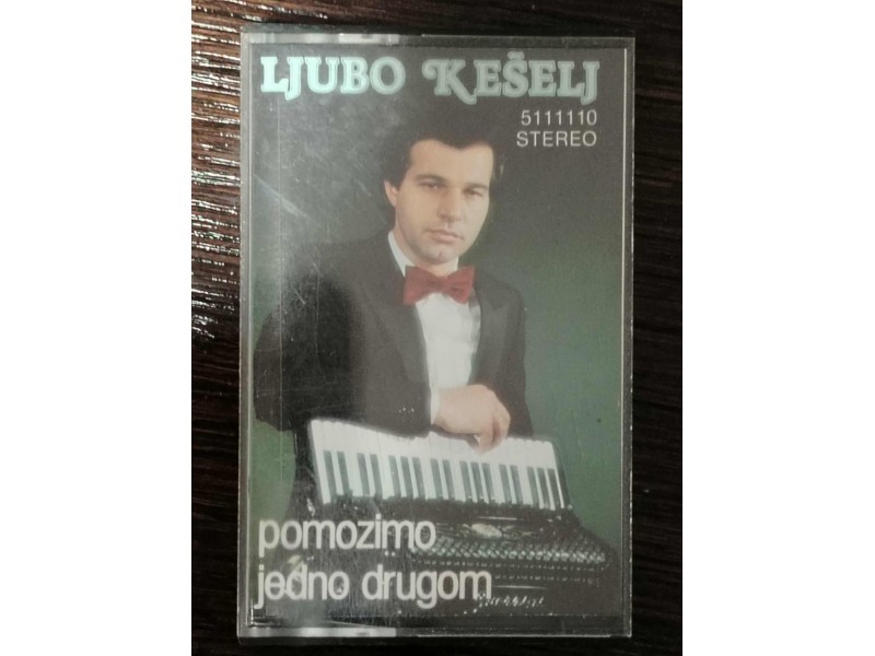 Ljubo Kešelj - Pomozimo jedno drugom.