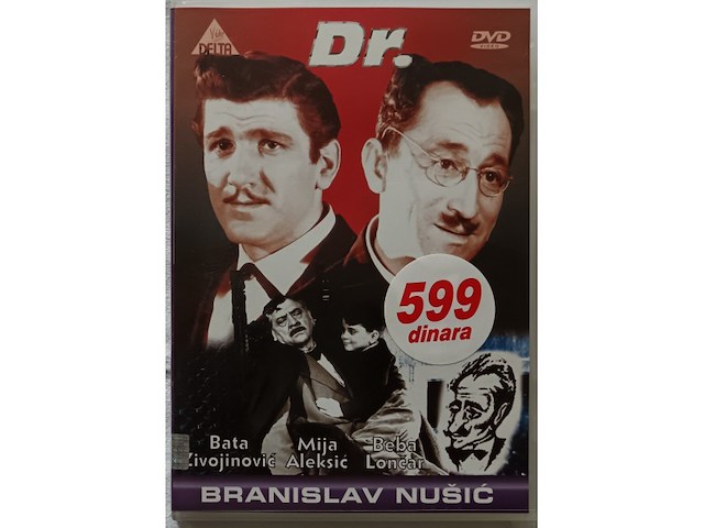 DR.  -  BRANISLAV  NUSIC (Rez: Soja Jovanovic )