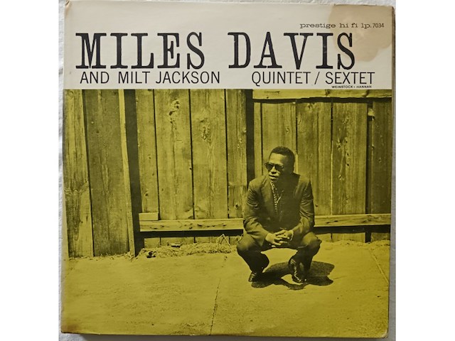 MILES DAVIS and MILT JACKSON - Quintet / Sextet