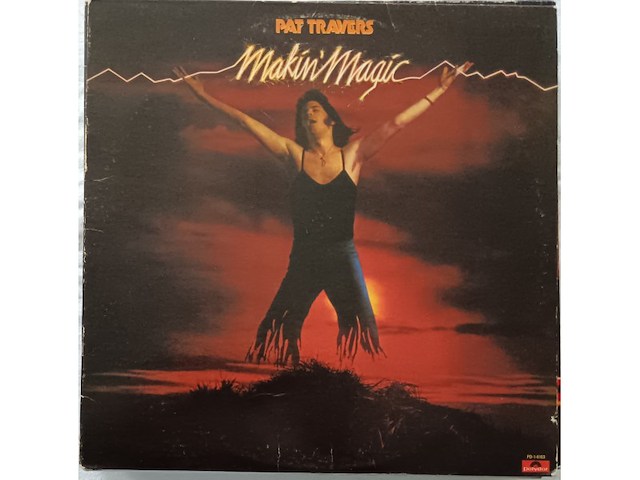 PAT  TRAVERS  -  MAKIN` MAGIC  ( U.S.A. Press )