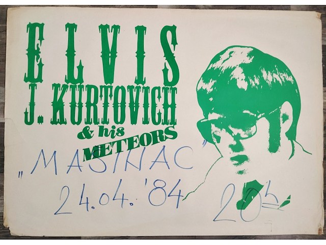 Elvis J. Kurtovich &; His Meteors Koncertni plakat