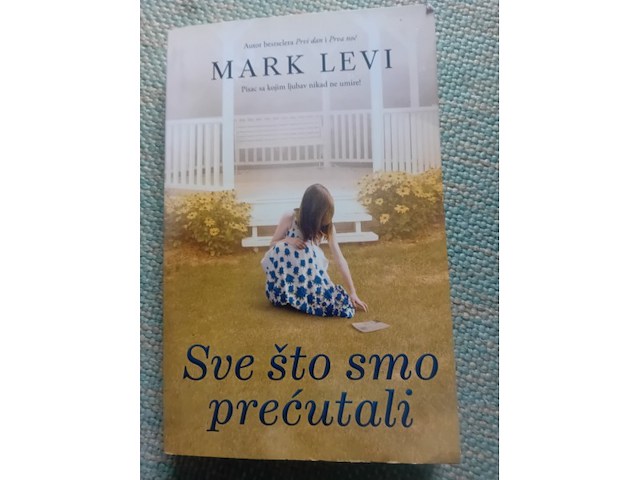 Mark Levi Sve što smo prećutali