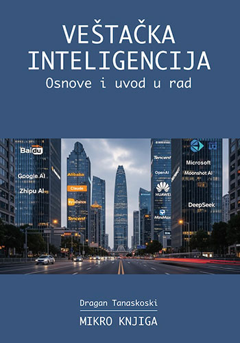 Veštačka inteligencija: Osnove i uvod u rad – Dragan Tanaskoski