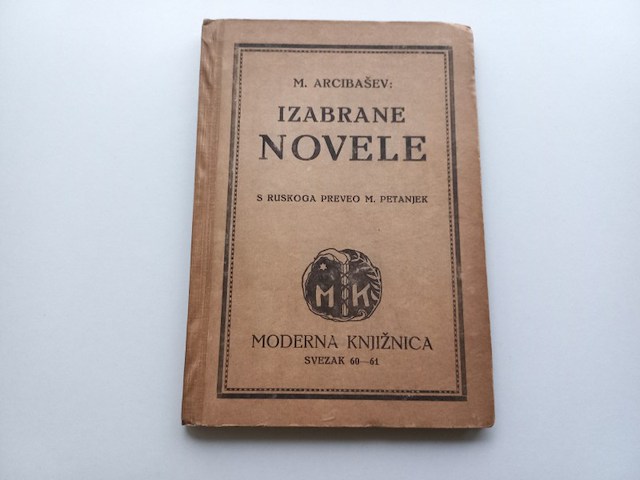 M. Arcibašev: IZABRANE NOVELE (retko)