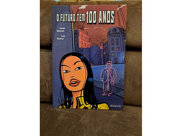 O Futuro Tem 100 Anos - Mateus/Rainha Portugalski strip