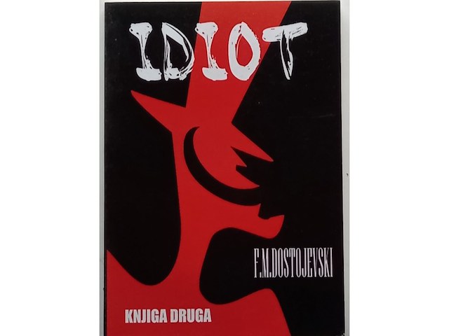 Dostojevski: IDIOT knjiga druga
