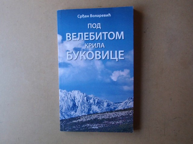 Srđan Volarević - POD  VELEBITOM KRILA BUKOVICE