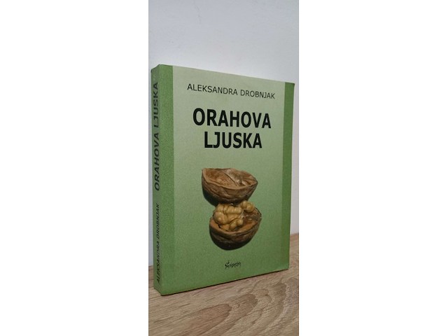 Orahova Ljuska - Aleksandra Drobnjak