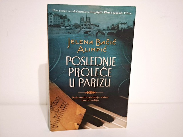 Poslednje proleće u Parizu  - Jelena Bačić Alimpić