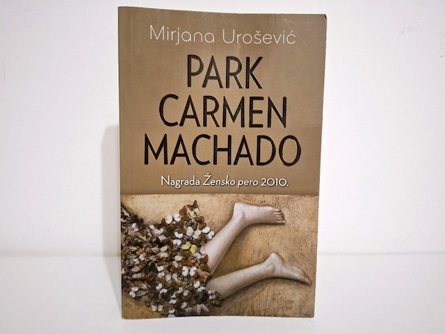 Park Carmen Machado - Mirjana Urošević