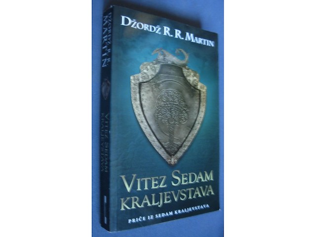 VITEZ SEDAM KRALJEVSTAVA - Džordž R. R. Martin