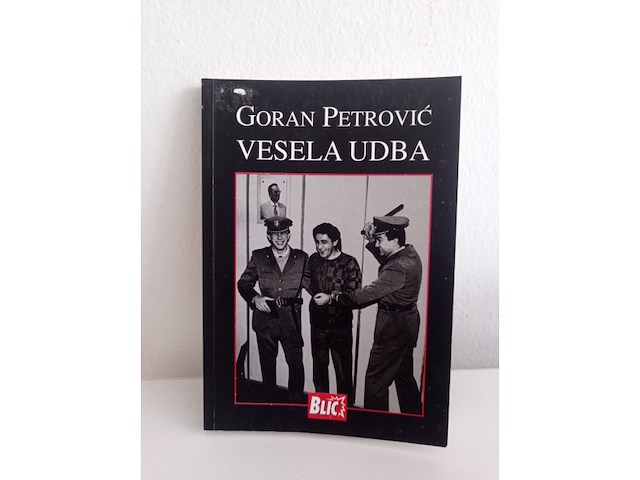 VESELA UDBA - Goran Petrovic