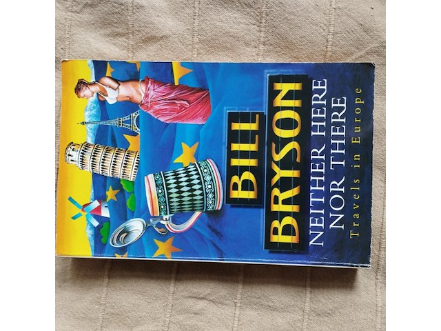 TRAVELS IN EUROPE - BILL BRYSON, PUTOPISI NA ENGLESKOM