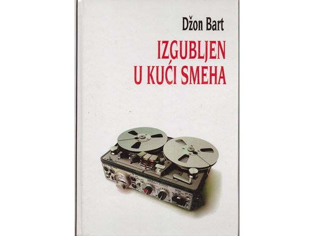 Džon Bart - IZGUBLJEN U KUĆI SMEHA