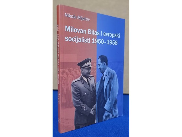Milovan Đilas i evropski socijalisti : 1950-1958.
