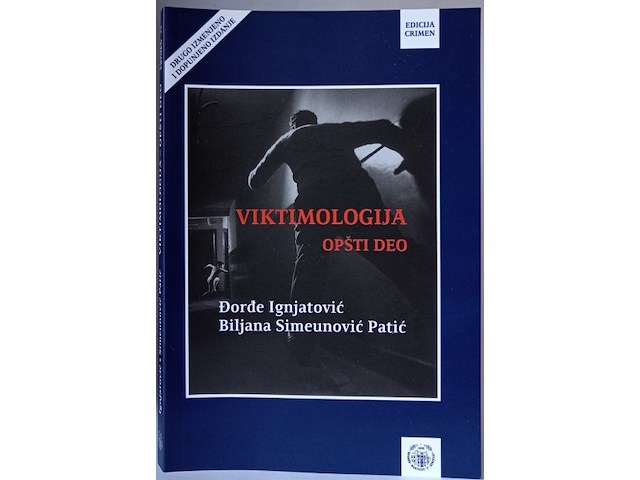 VIKTIMOLOGIJA Opšti deo: Đorđe Ignjatović