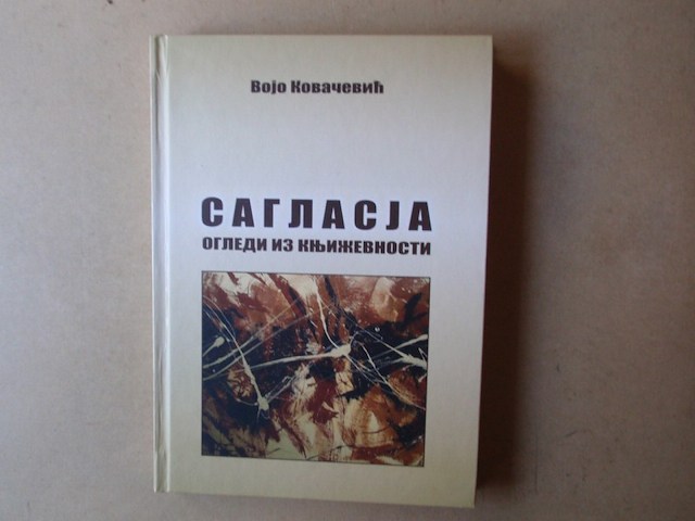 Vojo Kovačević - SAGLASJA OGLEDI IZ KNJIŽEVNOSTI