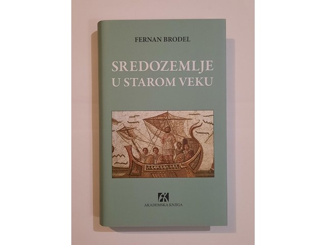 Fernan Brodel - Sredozemlje u starom veku