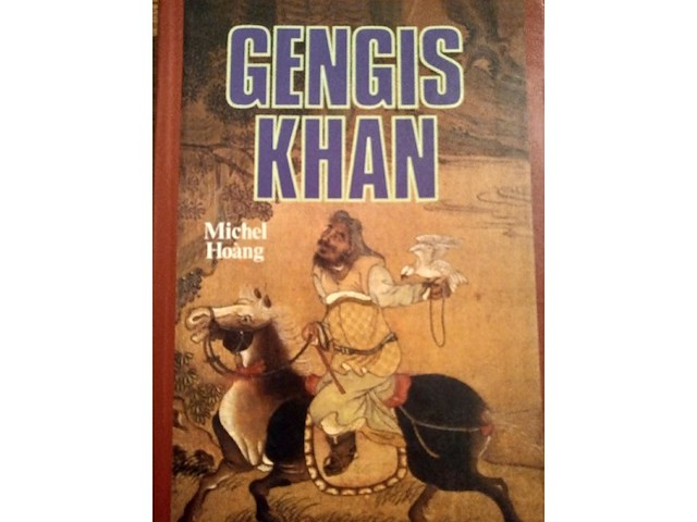 Gengis Khan, Džingis kan, Michel Hoang