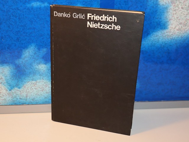 FRIEDRICH NIETZSCHE  Danko Grlić