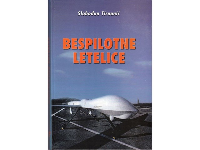 Slobodan Tirnanić - Bespilotne letelice