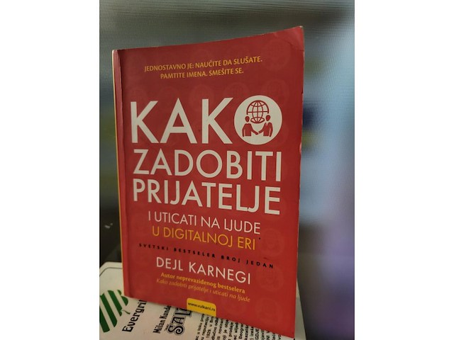 Dejl Karnegi KAKO ZADOBITI PRIJATELJE