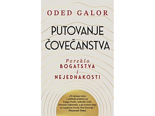 Putovanje čovečanstva - Oded Galor NOVO!!!