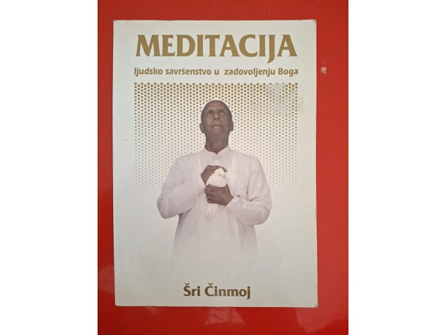 MEDITACIJA Šri Činmoj