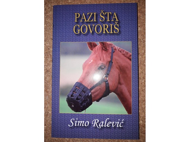 Simo Ralević - Pazi šta govoriš