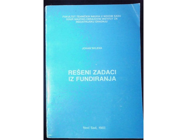 Johan Sklena ➡️ Rešeni zadaci iz fundiranja ➡️ novo