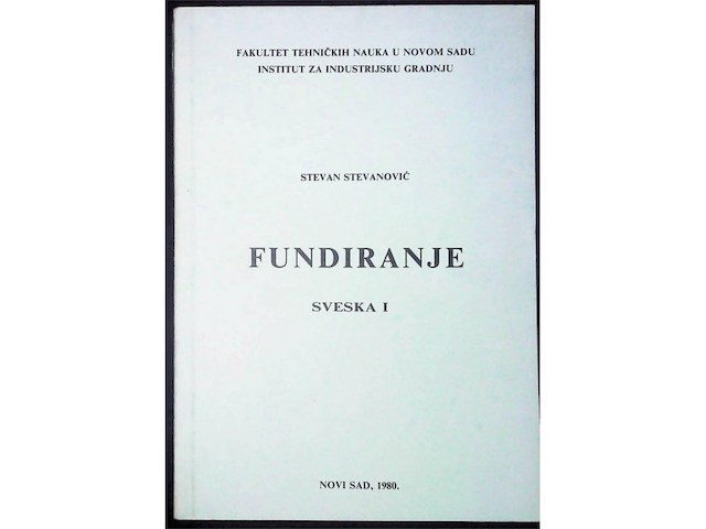 Stevan Stevanović ➡️ Fundiranje ➡️ Sveska I. ➡️ nova