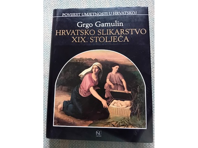 Grgo Gamulin Hrvatsko slikarstvo XIX stoljeća