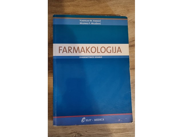 Farmakologija - Varagić Vladislav, Milošević Milenko