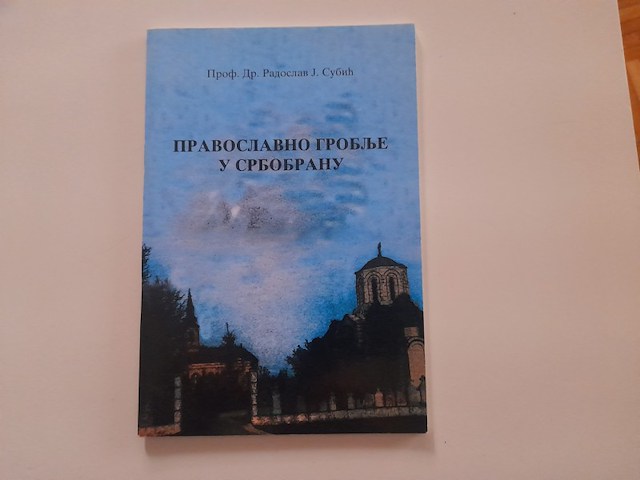Pravoslavno groblje u Srbobranu - Radoslav J. Subić