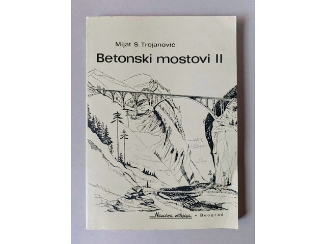 Betonski mostovi II - Mijat S.Trojanović