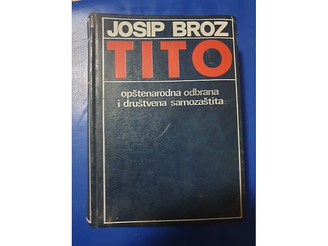Opstenarodna odbrana i drustvena samozastita - J.B.Tito