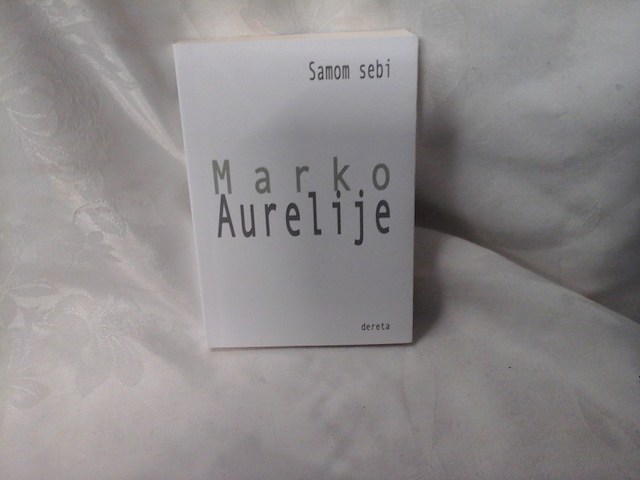 Samom sebi Marko Aurelije