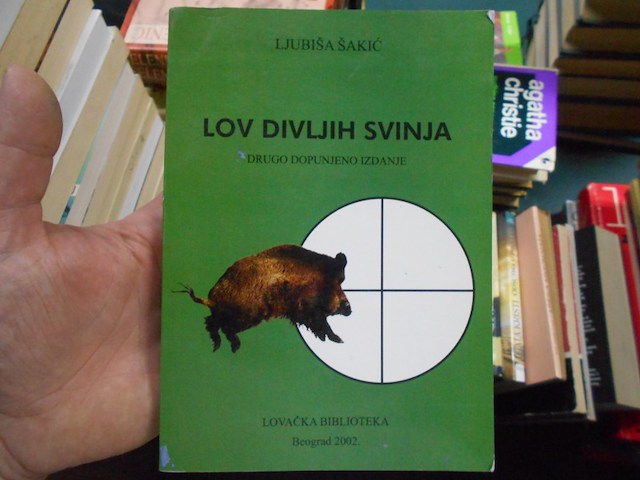 Ljubiša Šakić - LOV DIVLJIH SVINJA