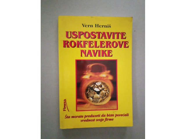 Uspostavite Rokfelerove navike - Vern Herniš