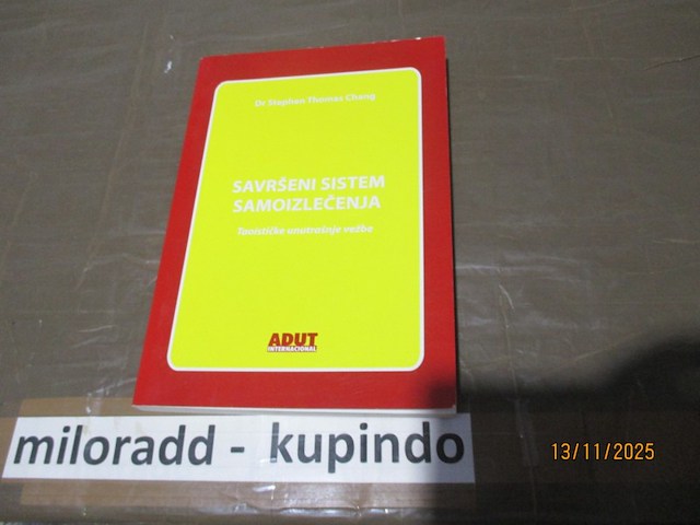 Savršeni sistem samoizlečenja Stephen Thomas Chang